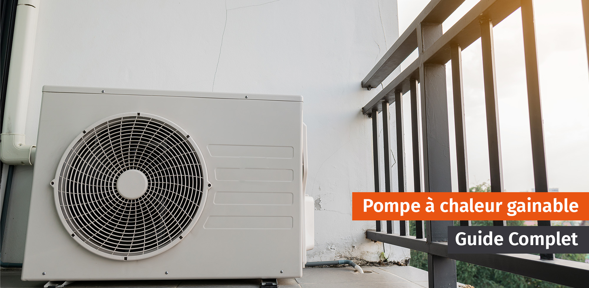 Pompe à Chaleur Gainable : Guide Complet